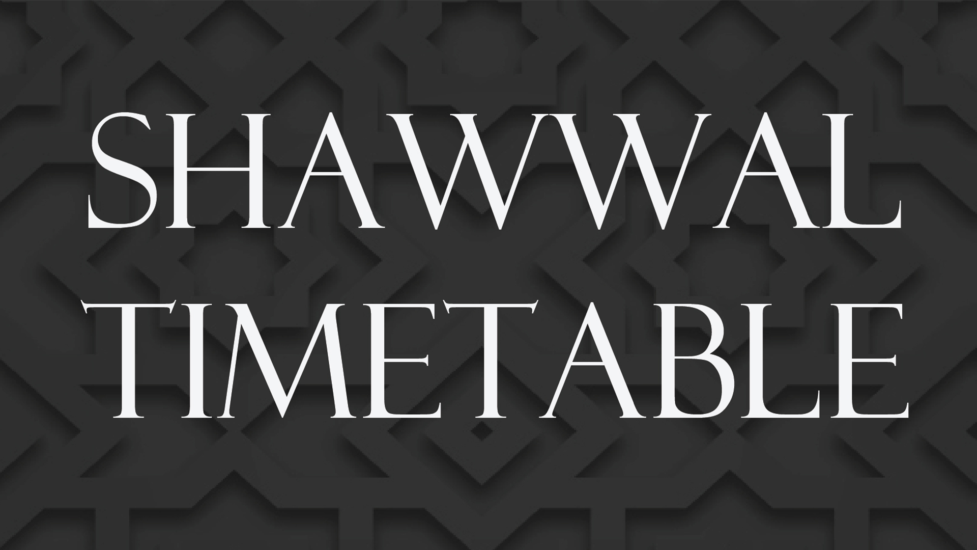 Shawwal Timetable | Glasgow Central Mosque